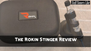 The Rokin Stinger Dab Straw Review - STUFF STONERS LIKE